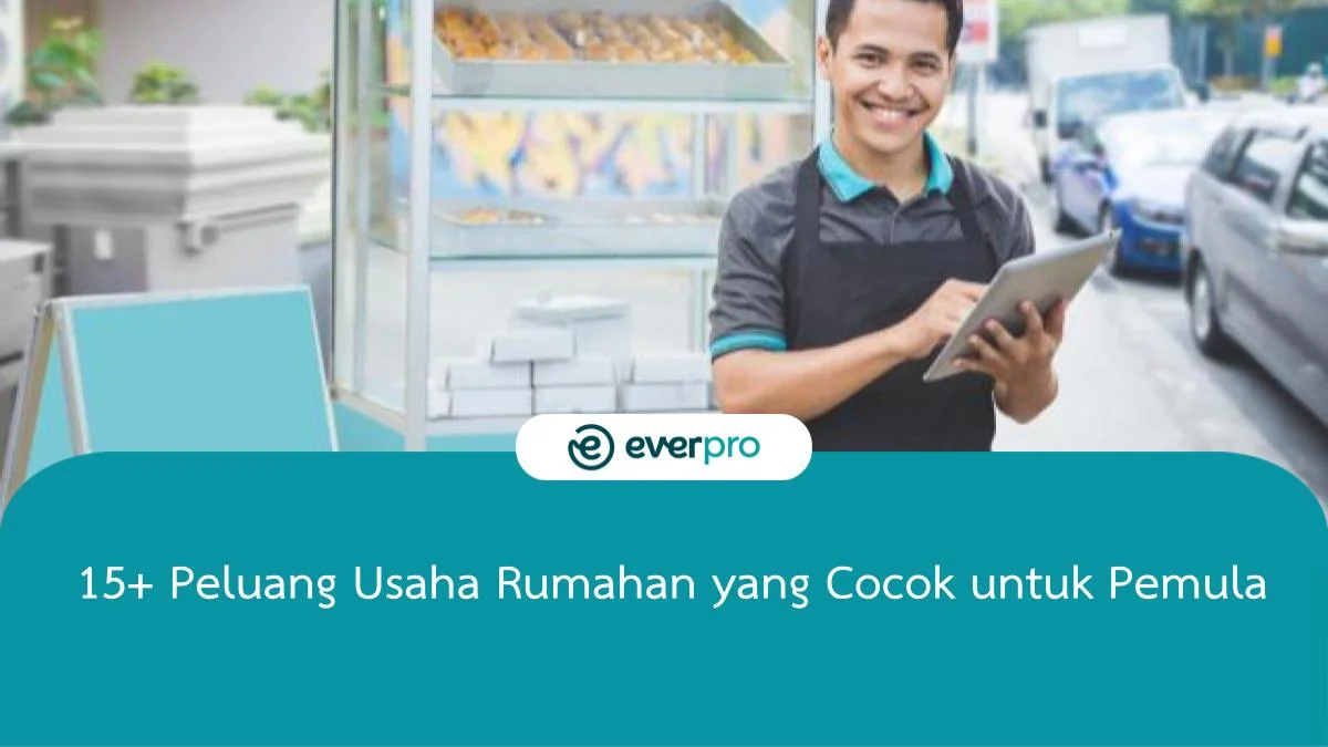 20 Peluang Usaha Rumahan yang Cocok untuk Pemula - Everpro
