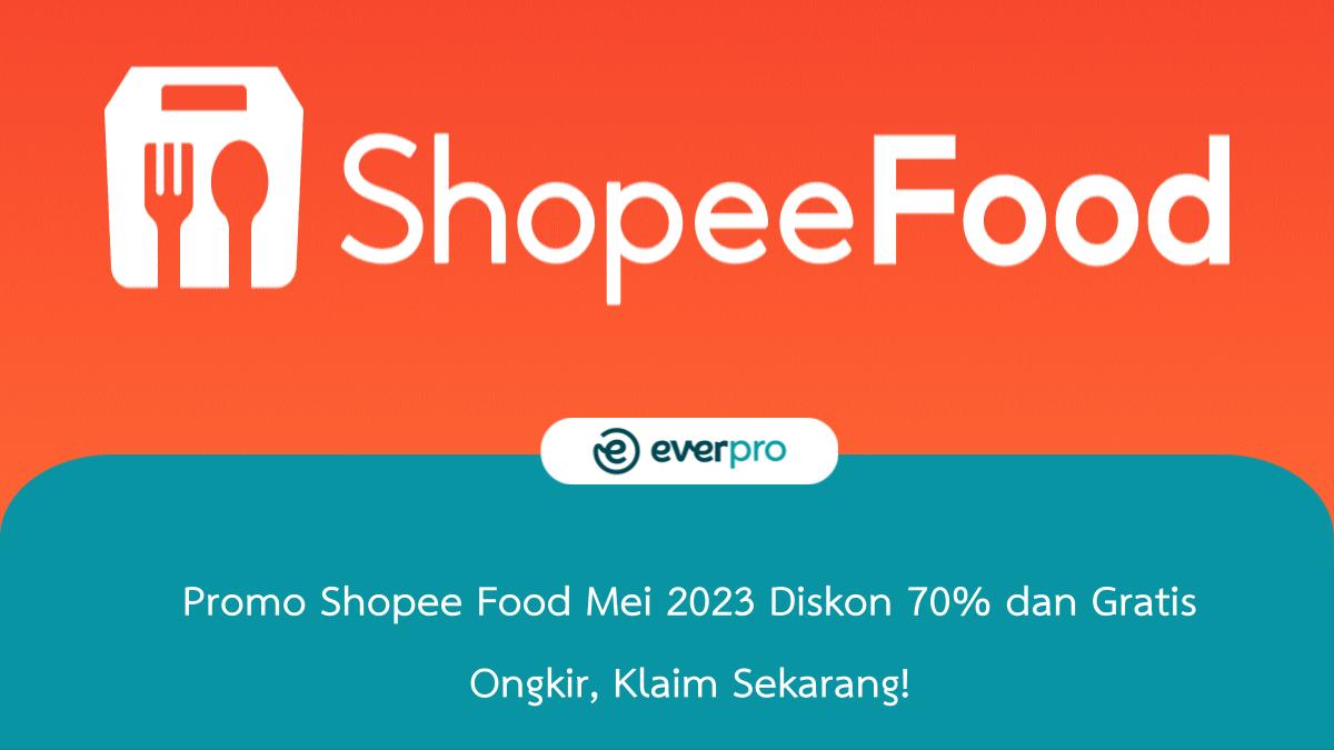 Promo Shopee Food Januari 2024, Diskon 60% dan Gratis Ongkir!
