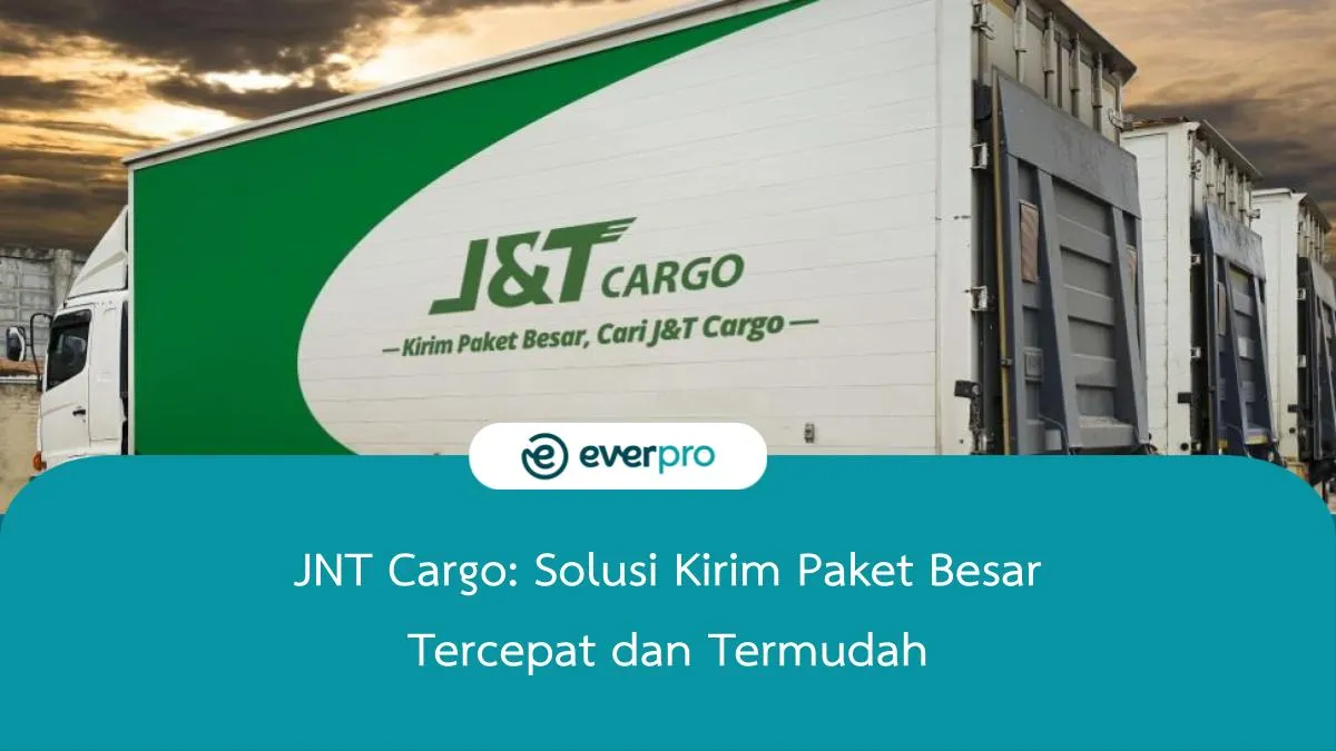 JNT Cargo: Solusi Kirim Paket Besar Tercepat dan Termudah
