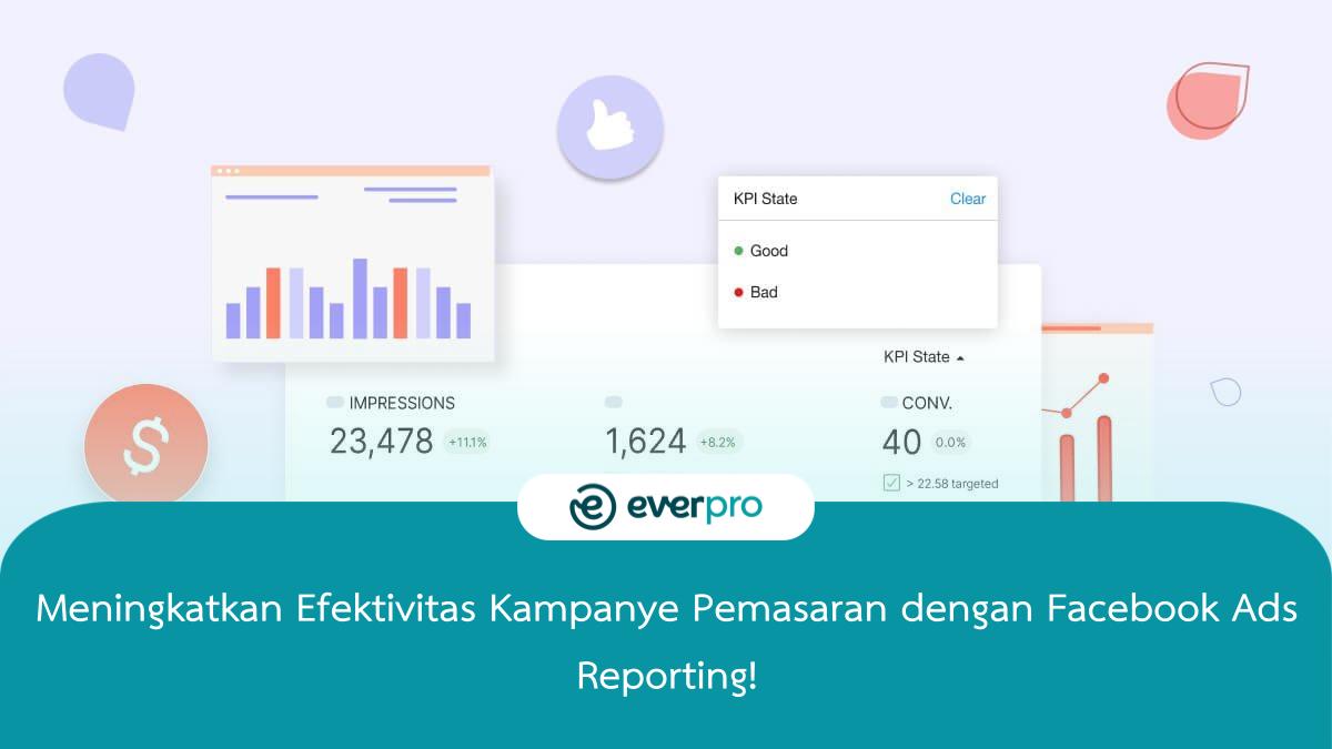 Meningkatkan Efektivitas Kampanye Pemasaran dengan Facebook Ads Reporting!