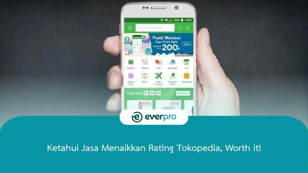 Ketahui Jasa Menaikkan Rating Tokopedia, Worth it! - Everpro