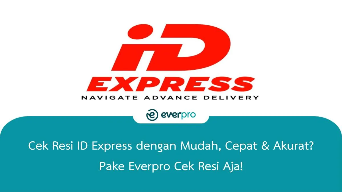Cek Resi ID Express - Everpro