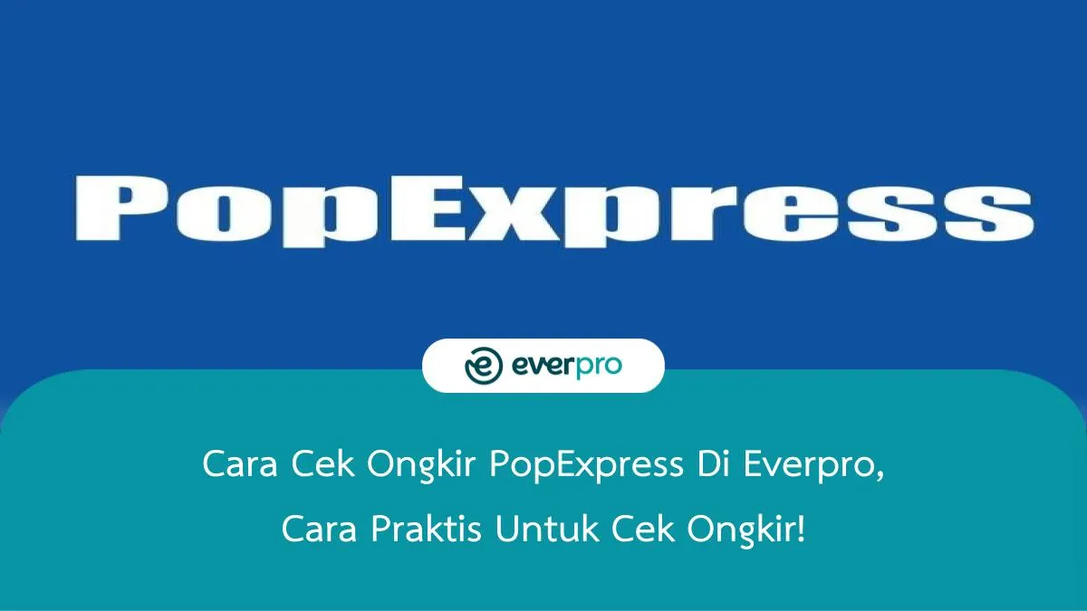 Cek Ongkir PopExpress - Everpro