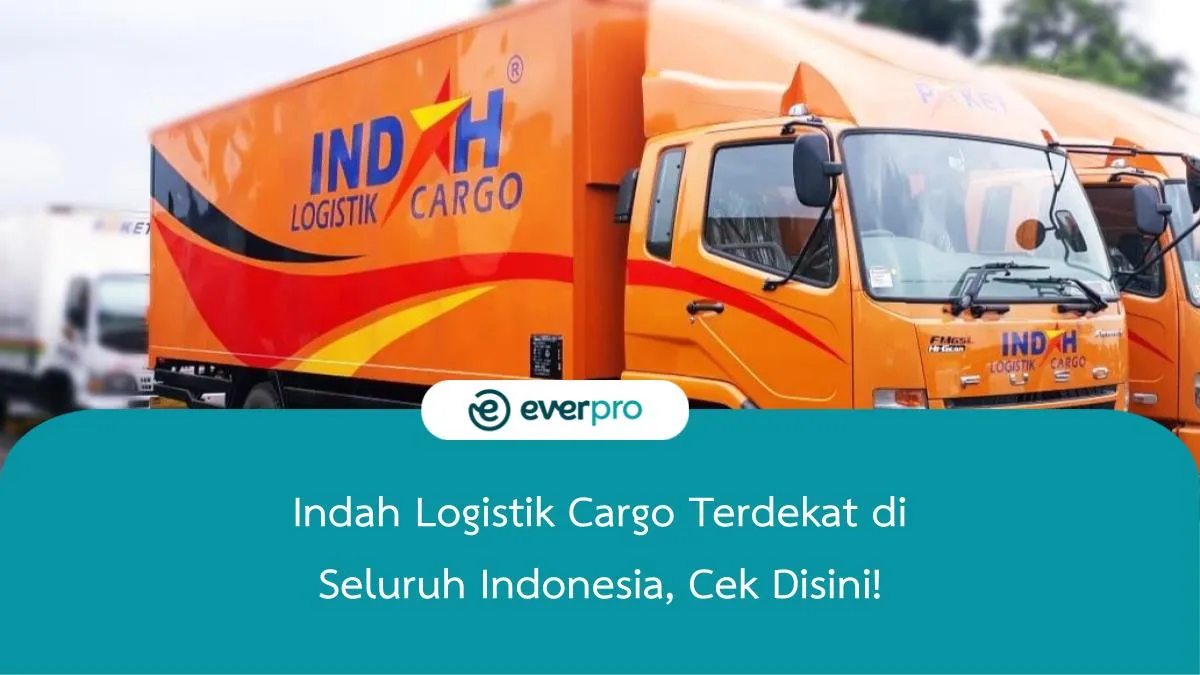 Indah Logistik Cargo Terdekat di Seluruh Indonesia, Cek Disini!