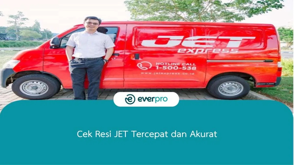 Cek Resi JET Tercepat dan Akurat - Everpro