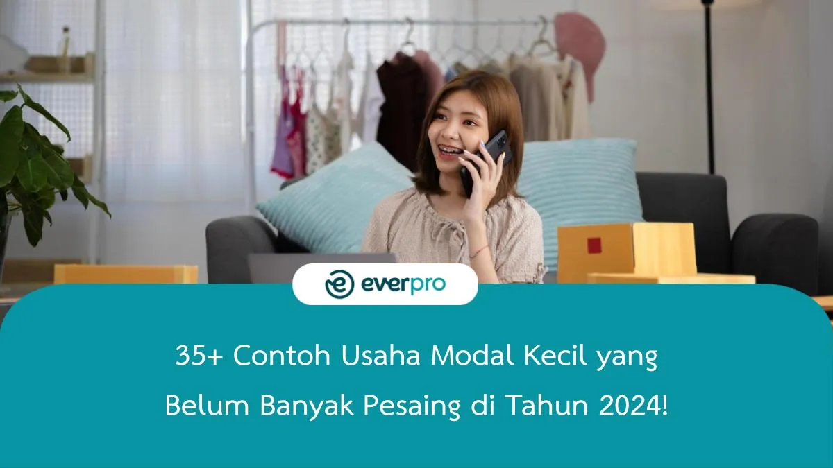 35+ Contoh Usaha Modal Kecil yang Belum Banyak Pesaing!