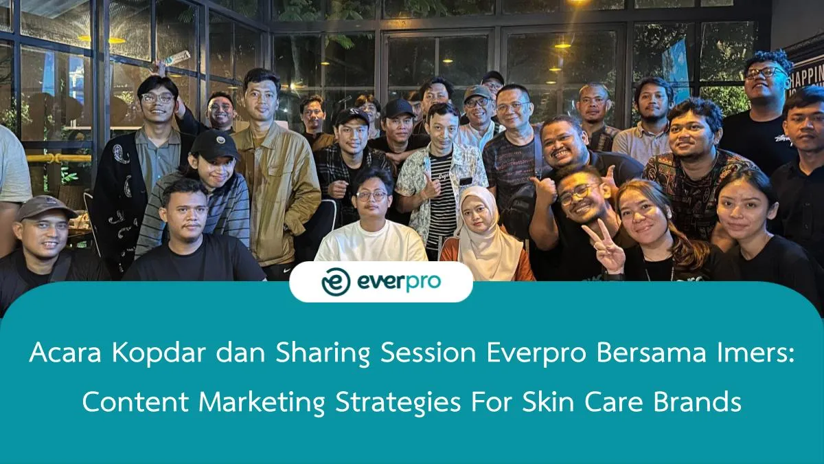 Acara Kopdar dan Sharing Session Everpro Bersama Imers - Everpro
